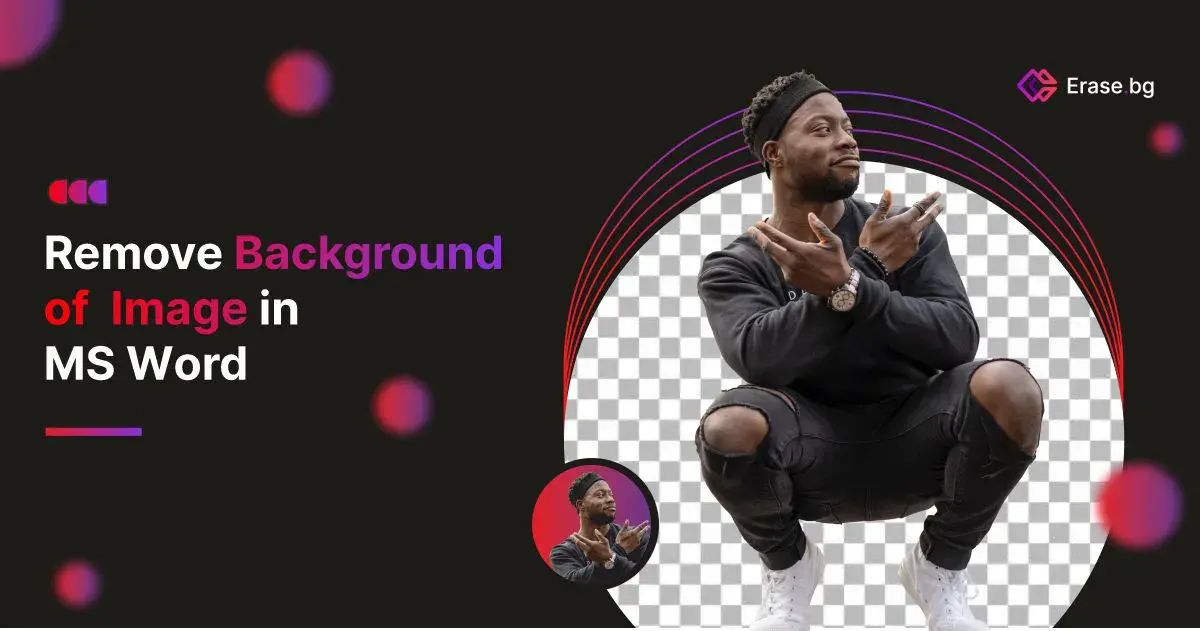 Remove Image Background: MS Word Guide